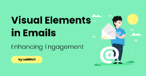 Visual Elements in Emails: Enhancing Engagement
